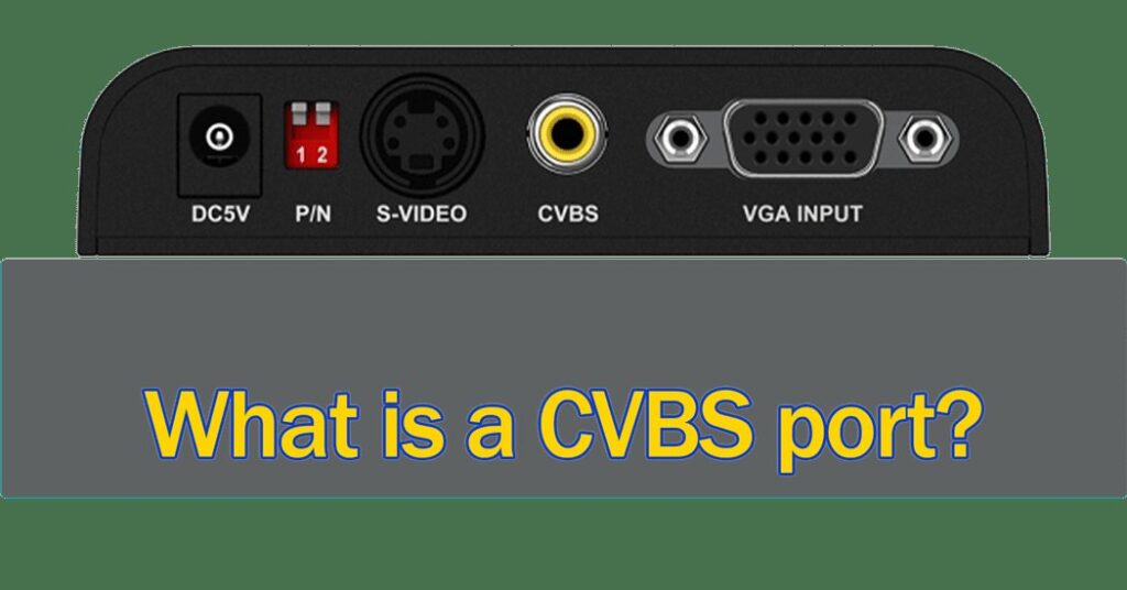 Decoding What Is Cvbs: A Comprehensive Guide - The Order Exposed